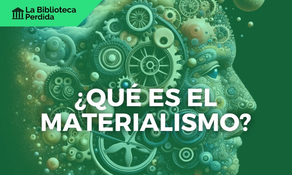 Explorando el Materialismo: Un Viaje Filosófico - La Biblioteca Perdida