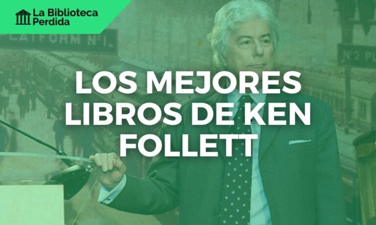 Los 8 Mejores libros de Ken Follett - La Biblioteca Perdida